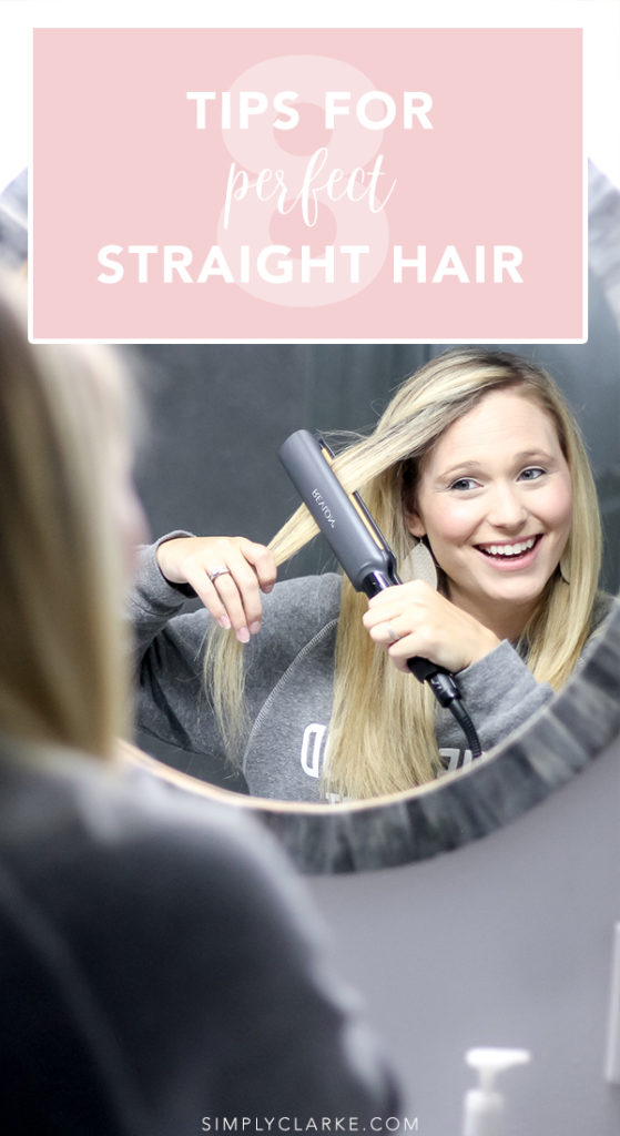 8 Tips For Perfect Straight Hair - Simply Clarke